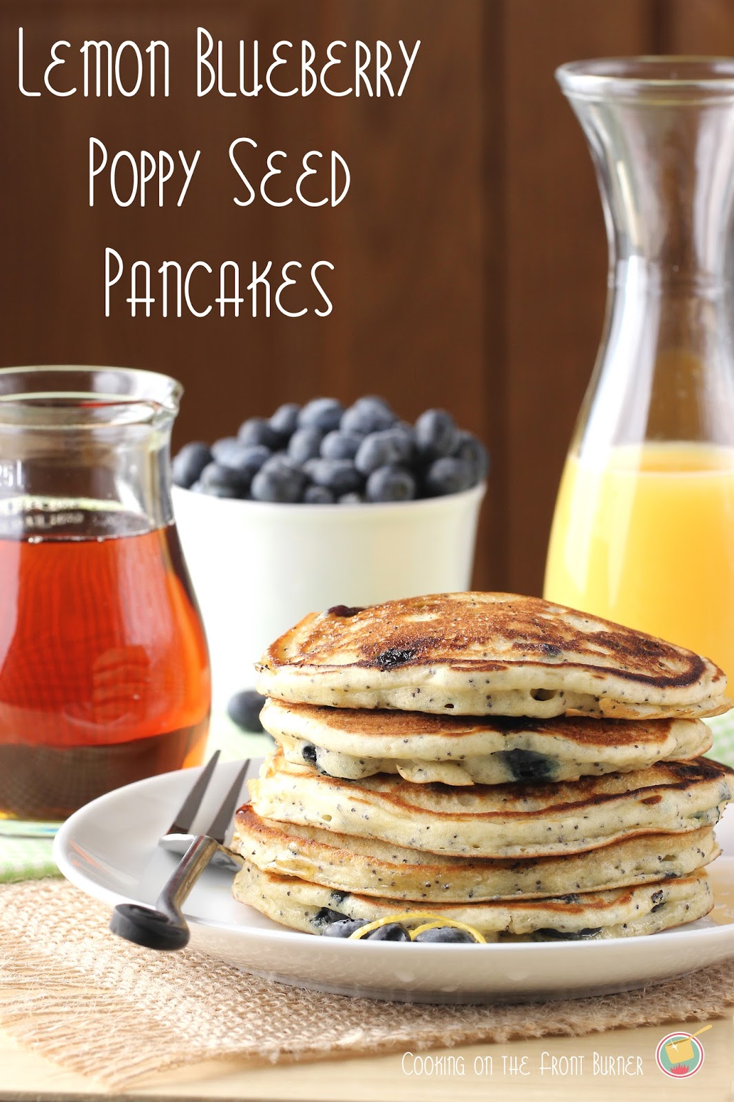 Lemon Blueberry Poppy Seed Pancakes | Cooking on the Front Burner