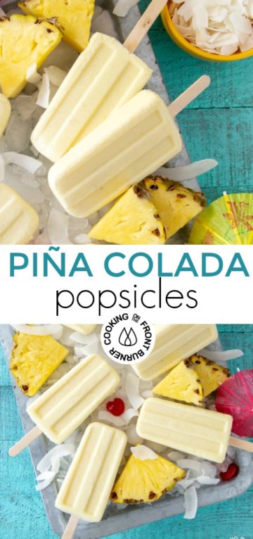 Easy Piña Colada Popsicles | Cooking on the Front Burner
