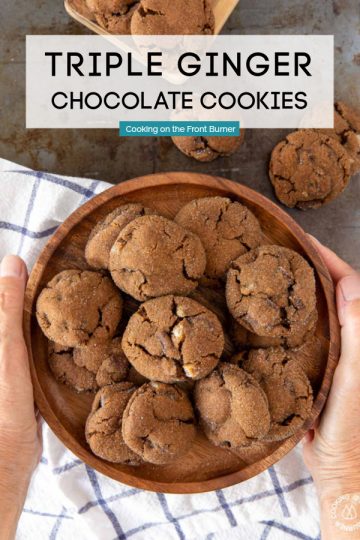 Triple Ginger Chocolate Cookies | Cooking on the Front Burner